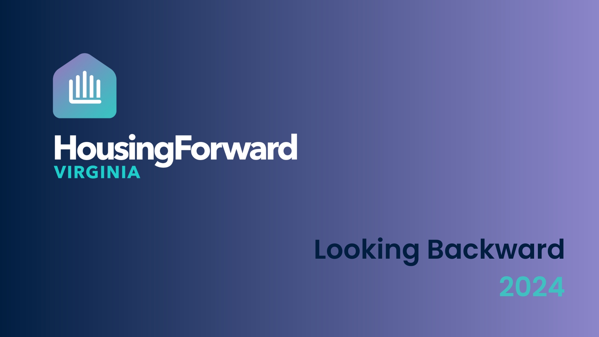 Looking Backward 2024 - Featured News - HousingForward Virginia