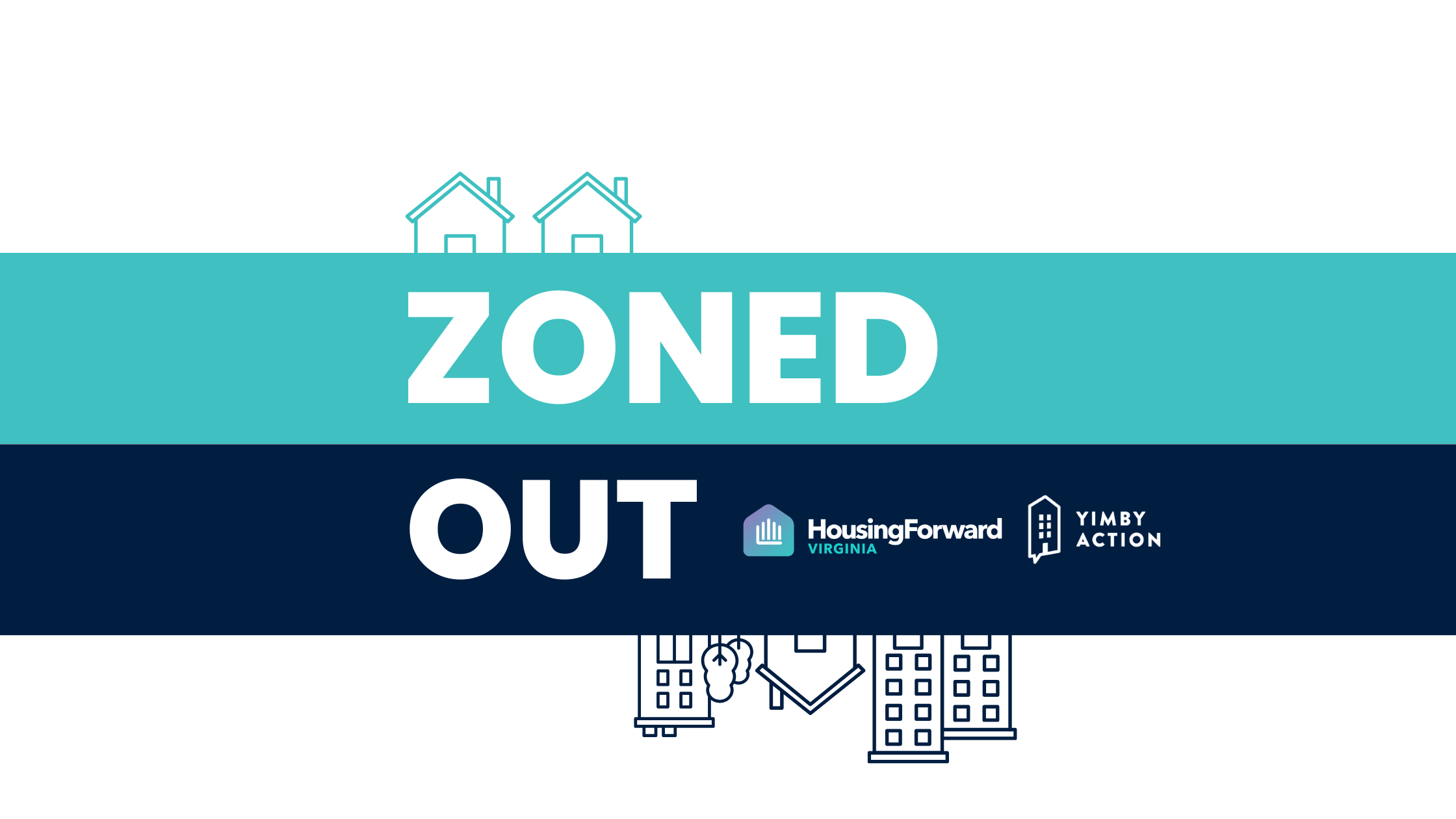 ZONED OUT - HousingForward Virginia
